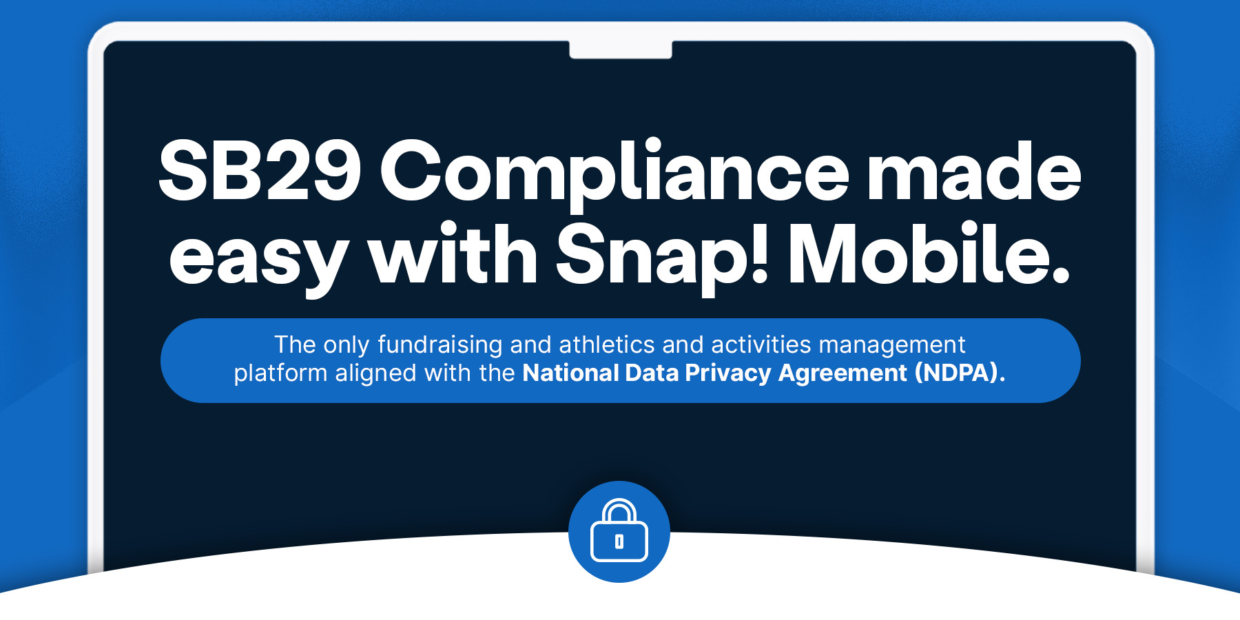 SB29 Compliance Made Easy with Snap! Mobile – Snap! Mobile